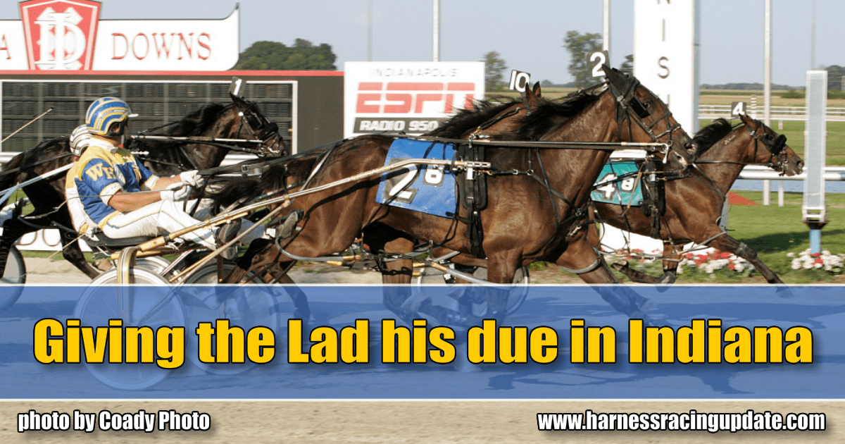 Giving the Lad his due – Harness Racing Update