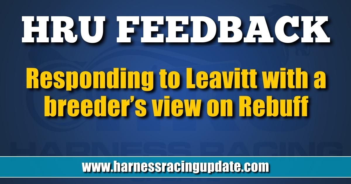 Responding to Leavitt with a breeder’s view on Rebuff - Harness Racing ...
