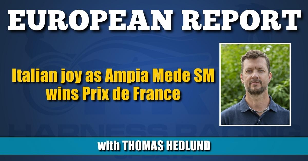 Italian joy as Ampia Mede SM wins Prix de France - Harness Racing Update