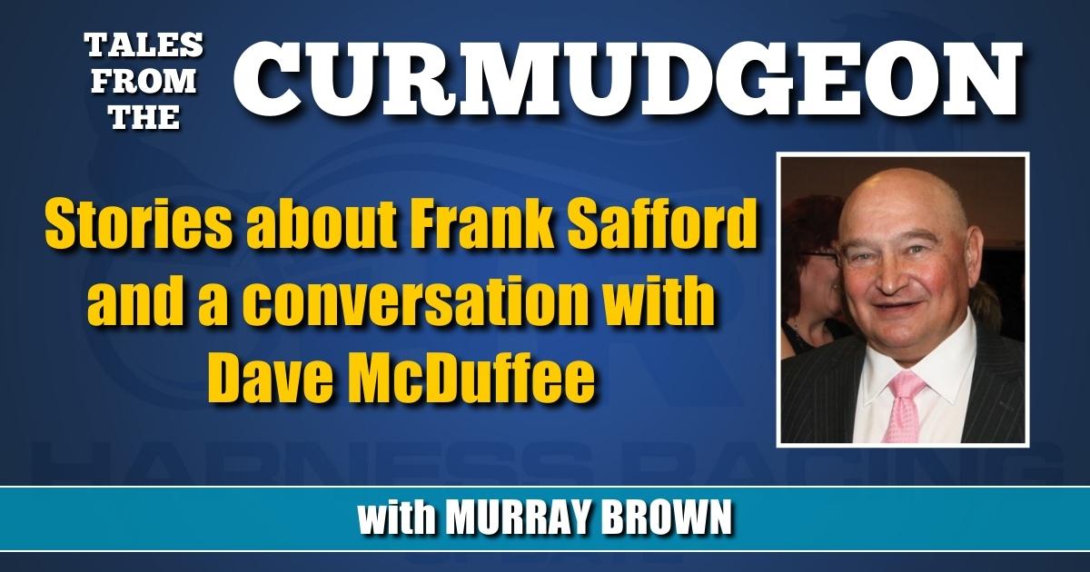 Stories about Frank Safford and a conversation with Dave McDuffee ...