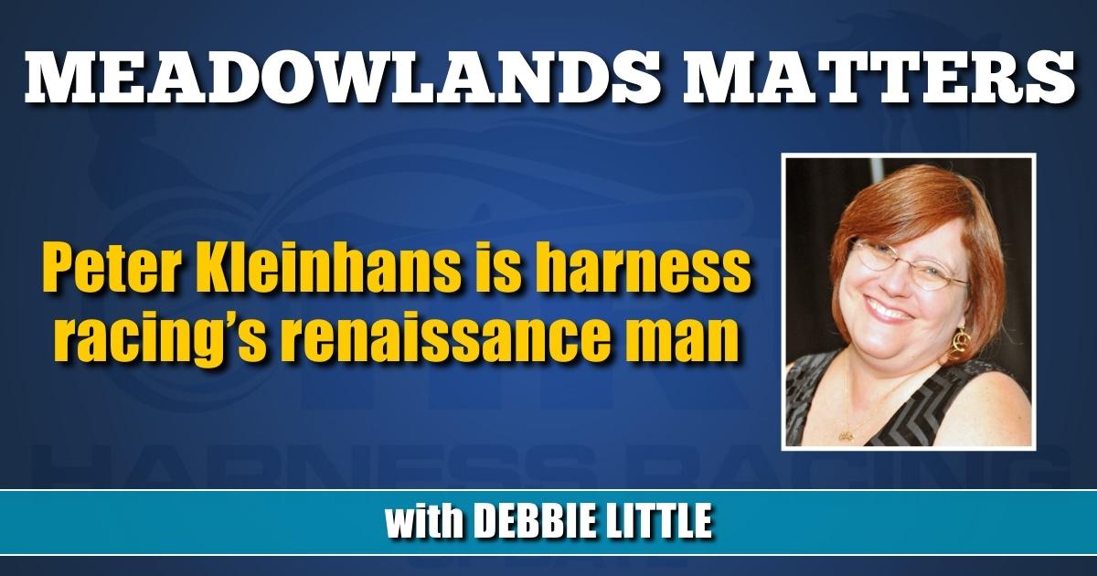 Peter Kleinhans is harness racing’s renaissance man - Harness Racing Update