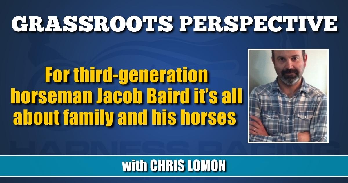 For third-generation horseman Jacob Baird it’s all about family and his ...