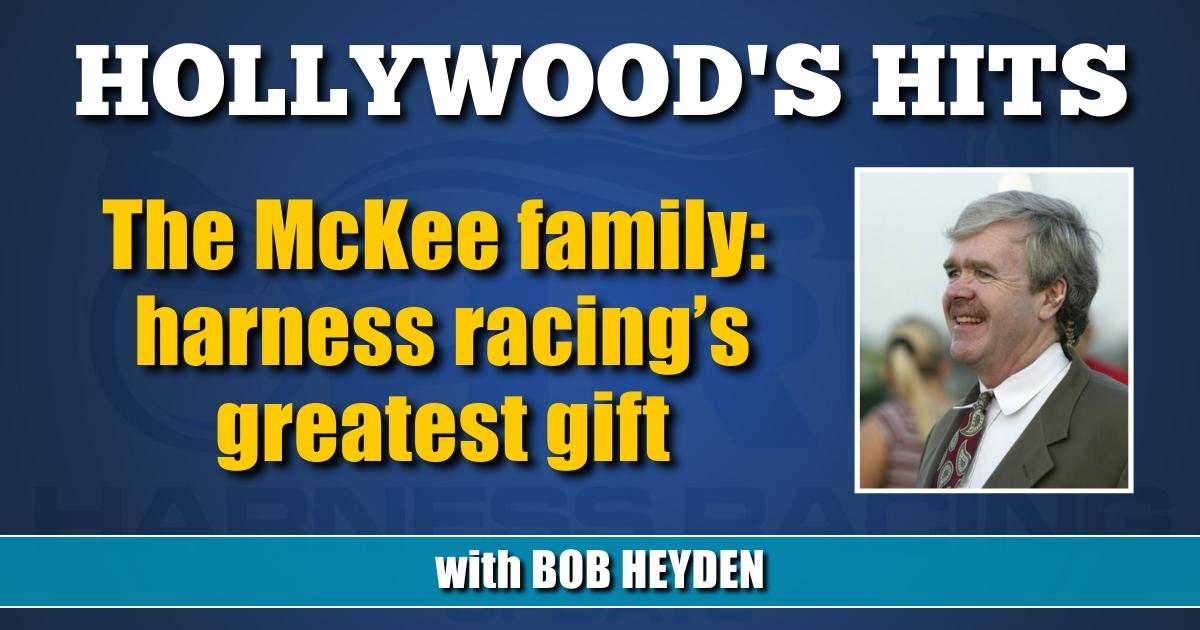 The McKee family: harness racing’s greatest gift - Harness Racing Update