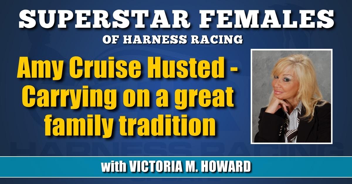 Amy Cruise Husted - Carrying on a great family tradition - Harness ...
