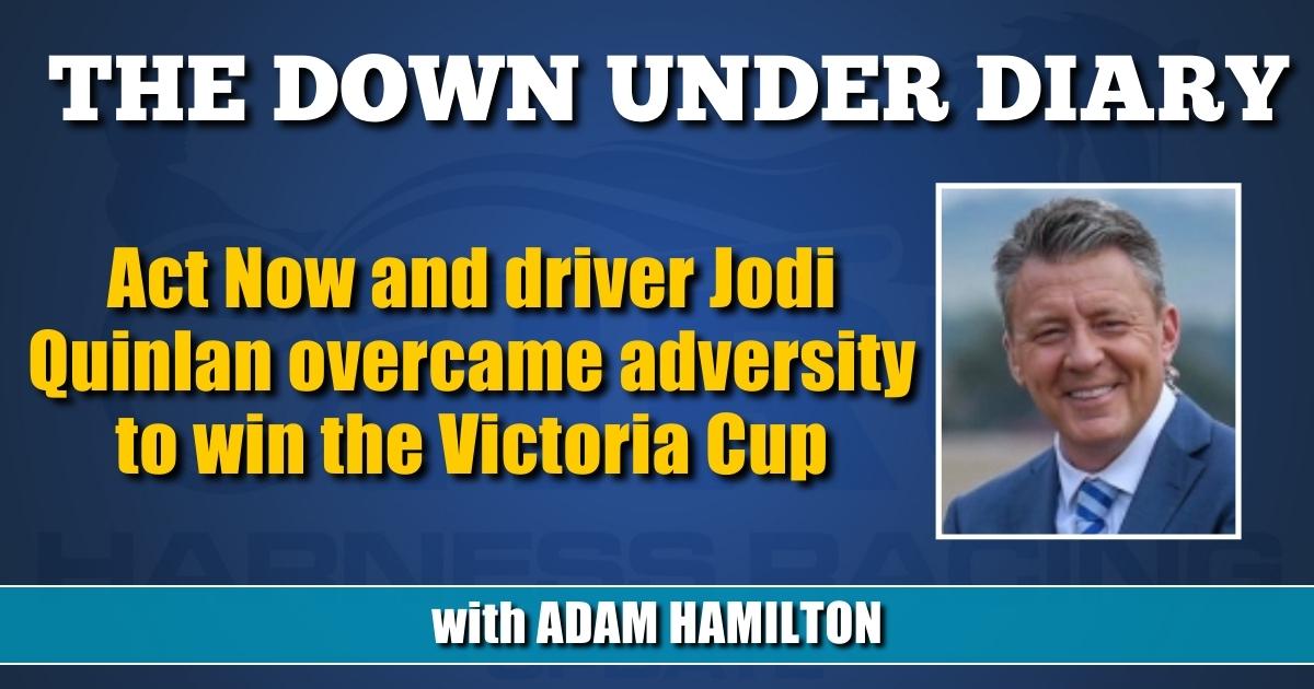 Act Now and driver Jodi Quinlan overcame adversity to win the Victoria ...