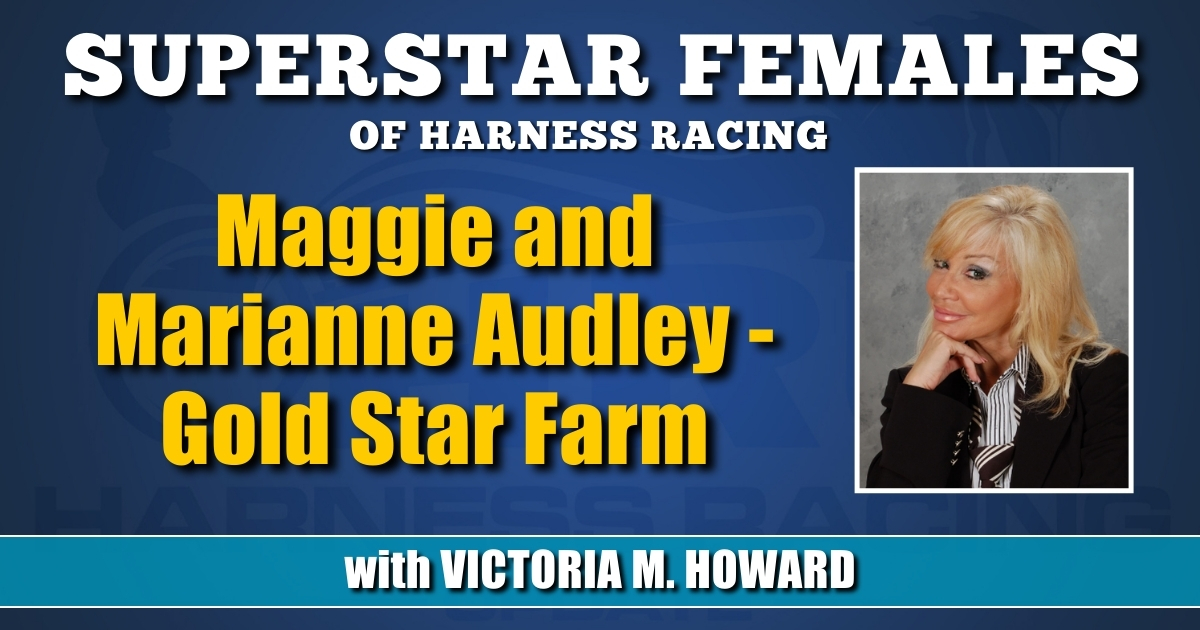 Maggie and Marianne Audley - Gold Star Farm - Harness Racing Update