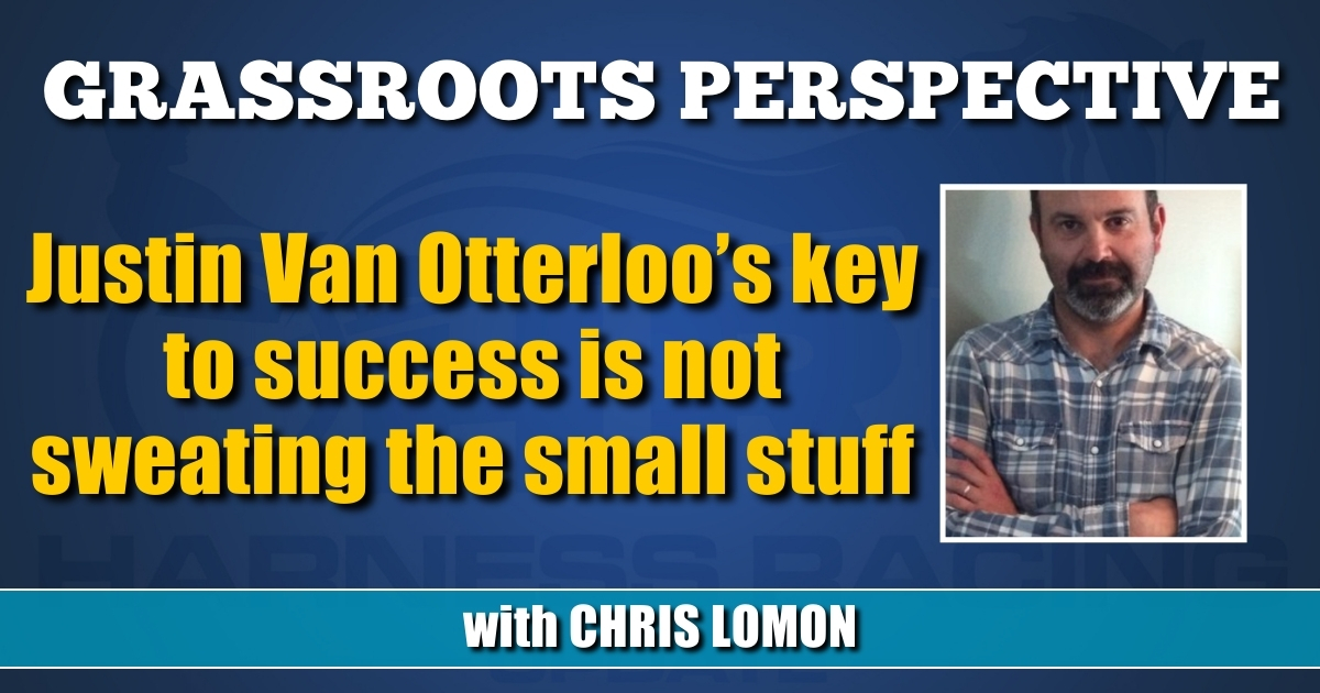 Justin Van Otterloo’s key to success is not sweating the small stuff ...