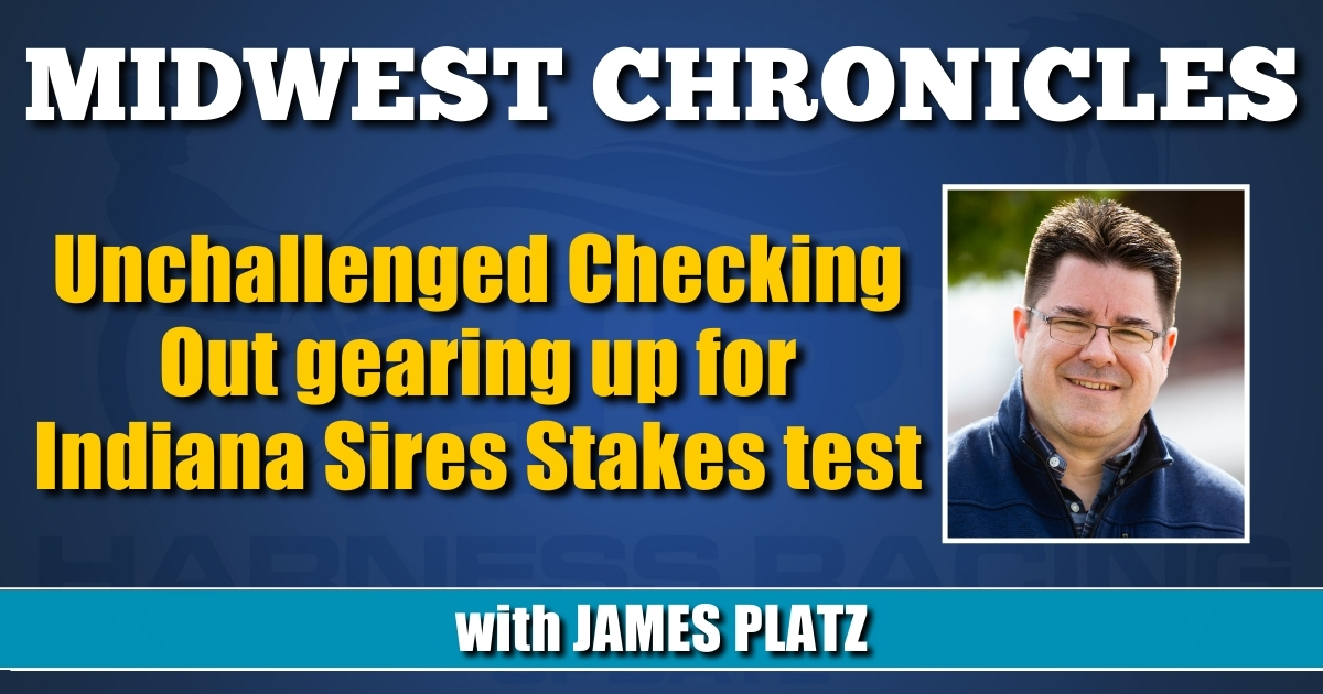 Unchallenged Checking Out gearing up for Indiana Sires Stakes test ...
