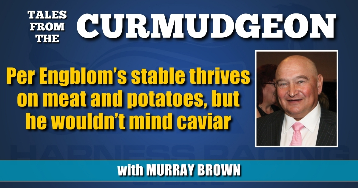 Per Engblom’s stable thrives on meat and potatoes, but he wouldn’t mind ...
