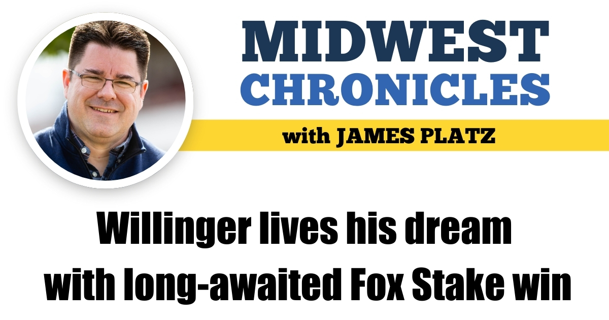 Willinger lives his dream with long-awaited Fox Stake win - Harness ...