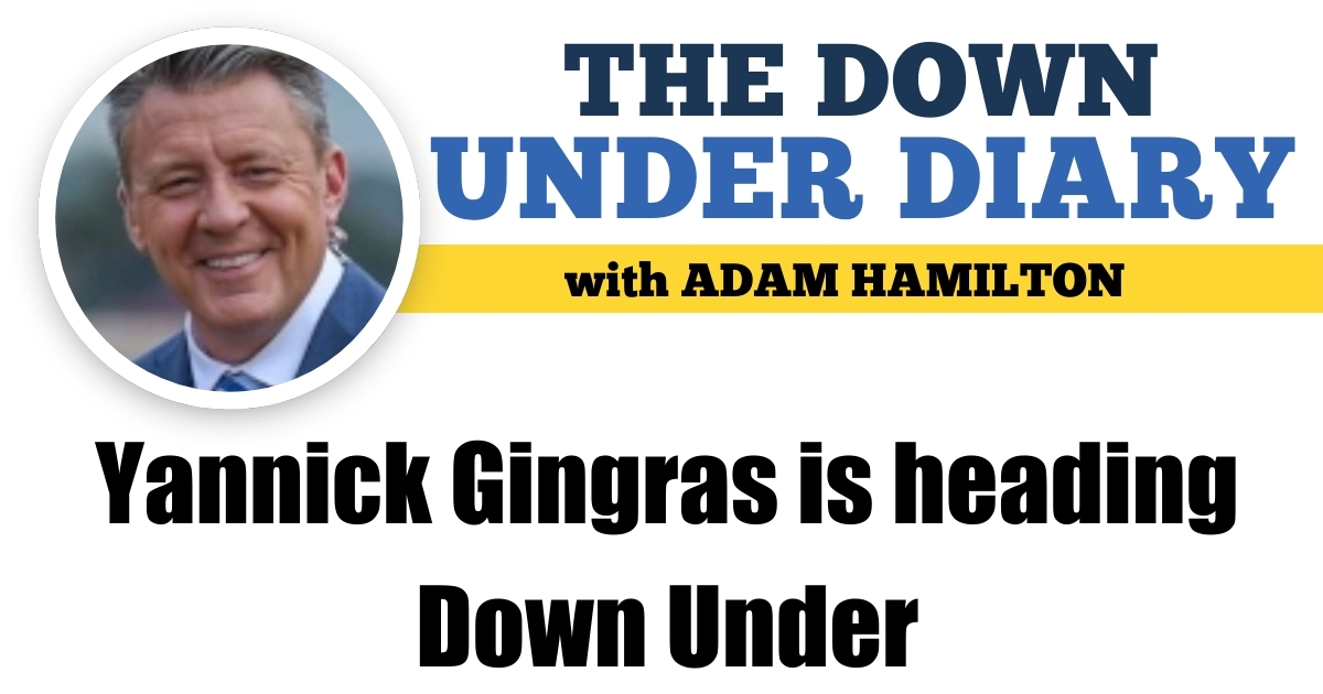 Yannick Gingras is heading Down Under - Harness Racing Update