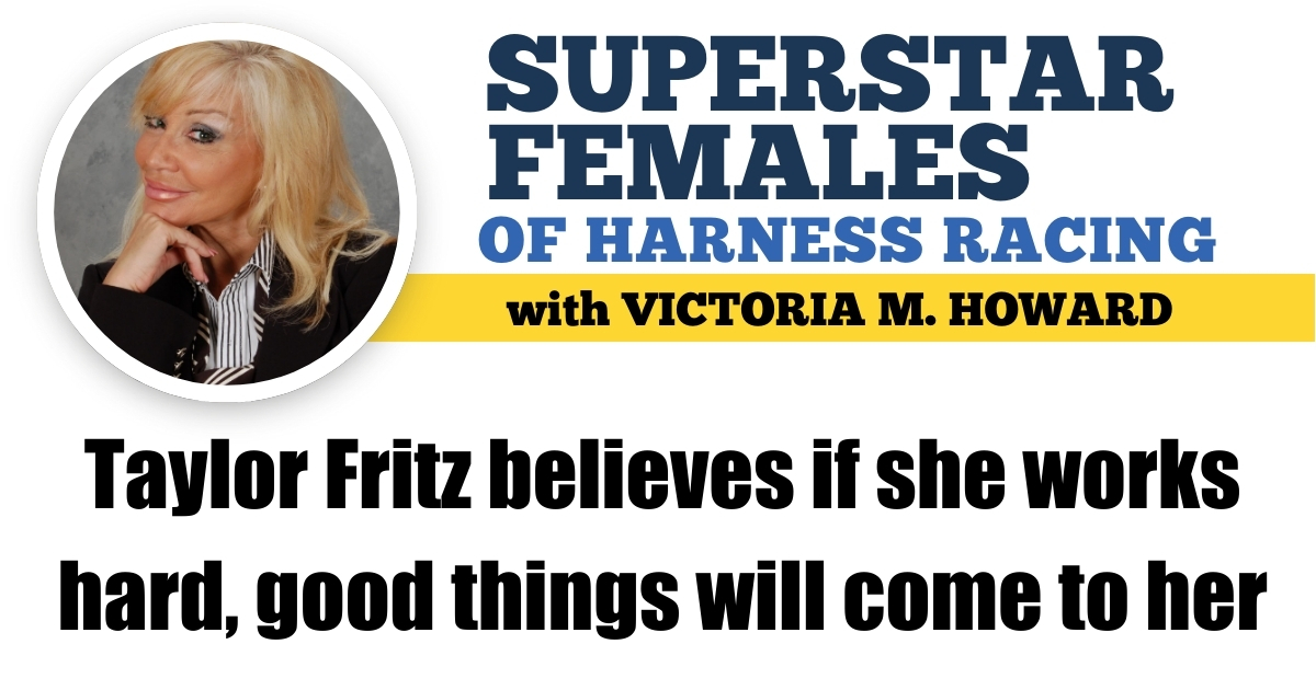 Taylor Fritz believes if she works hard, good things will come to her ...