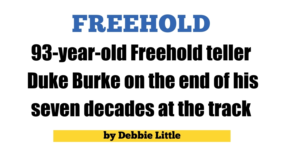 The end of the line for the Duke of Freehold - Harness Racing Update