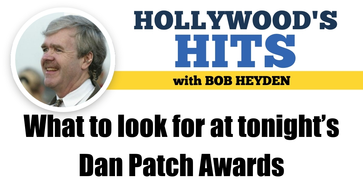 What to look for at tonight’s Dan Patch Awards - Harness Racing Update