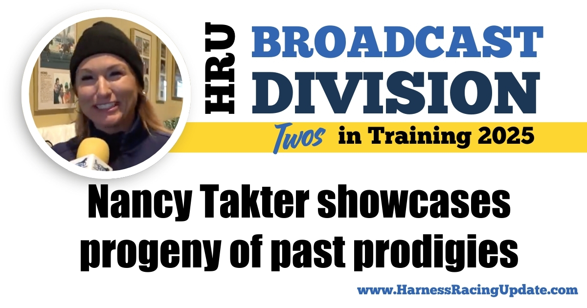Nancy Takter showcases progeny of past prodigies - Harness Racing Update