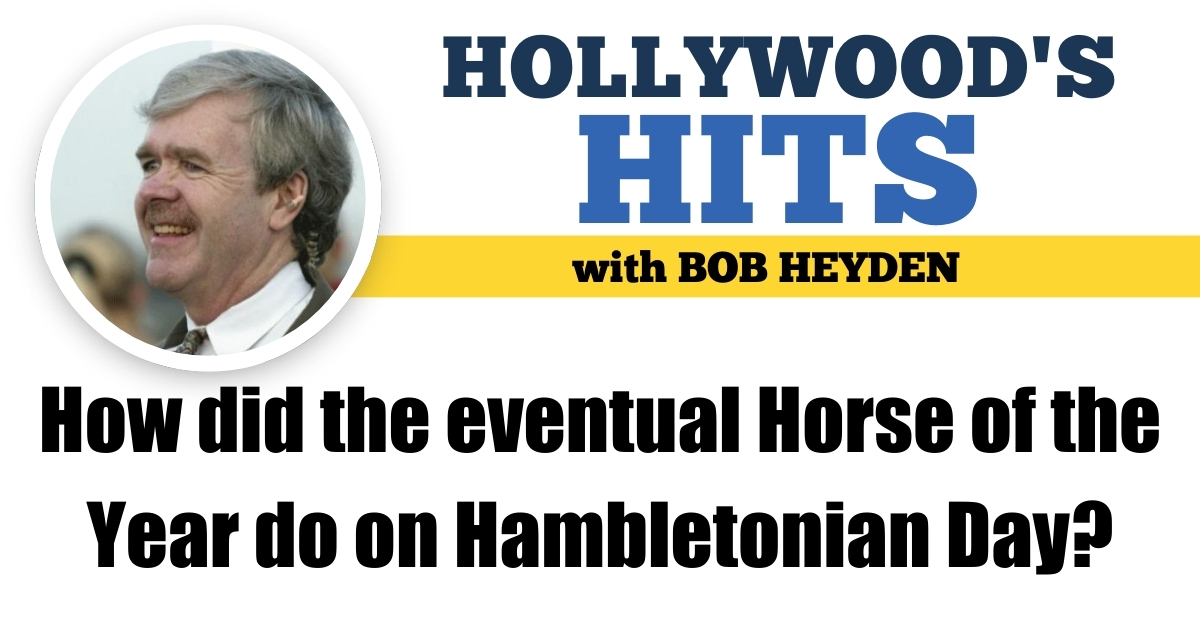 How did the eventual Horse of the Year do on Hambletonian Day ...