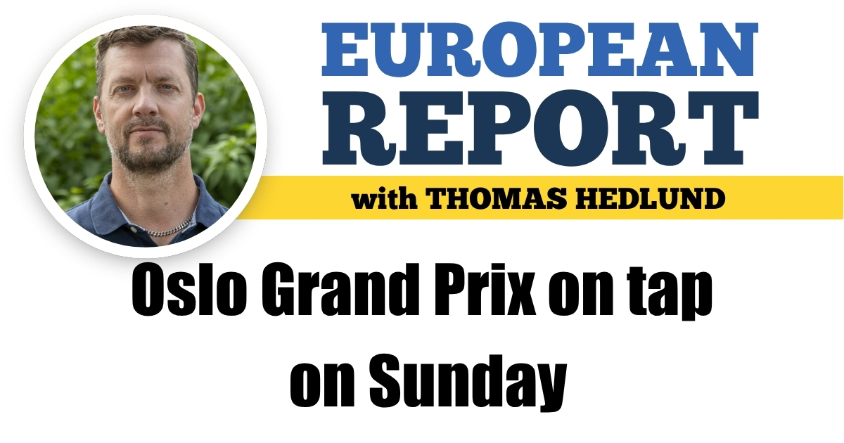 Oslo Grand Prix on tap on Sunday - Harness Racing Update