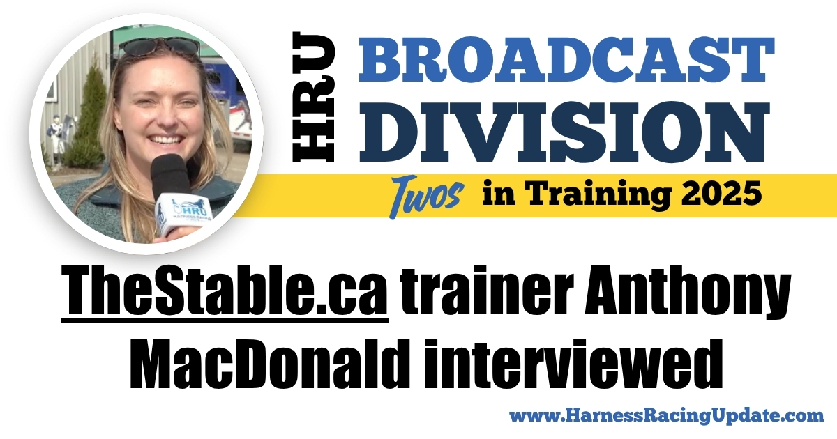 TheStable.ca trainer Anthony MacDonald interviewed on Twos in Training ...
