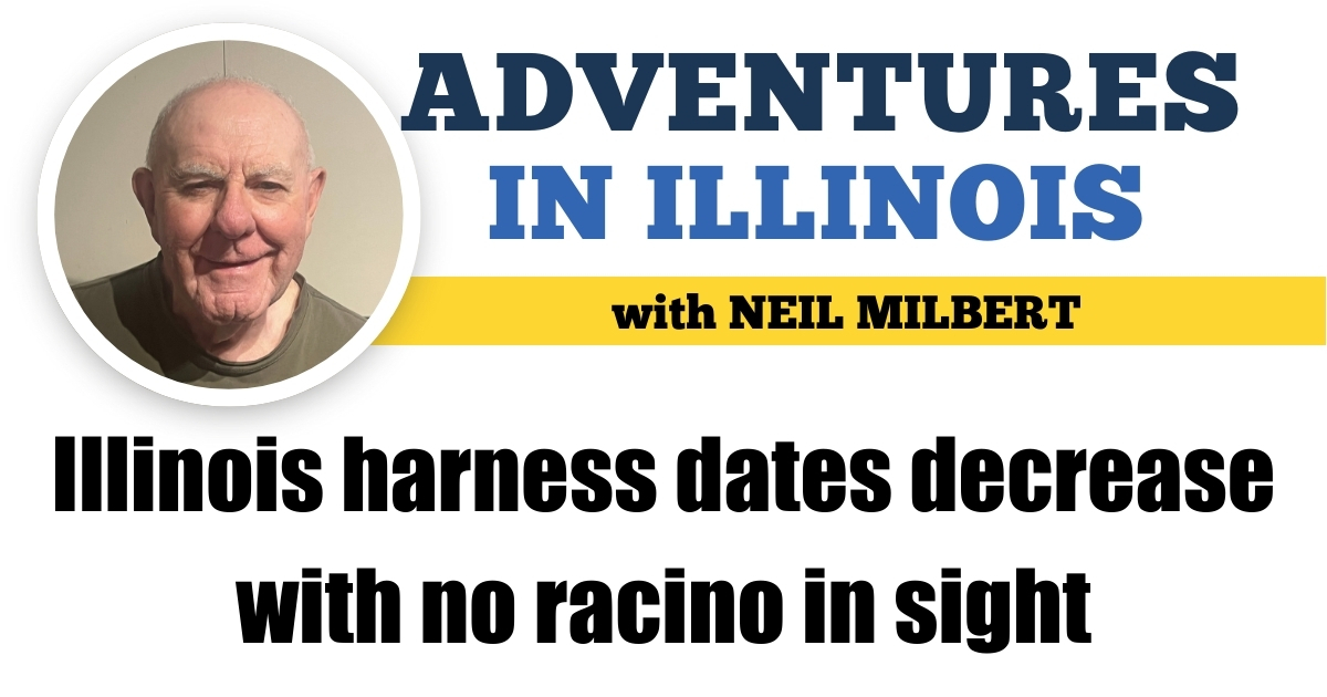 Illinois harness dates decrease with no racino in sight - Harness ...
