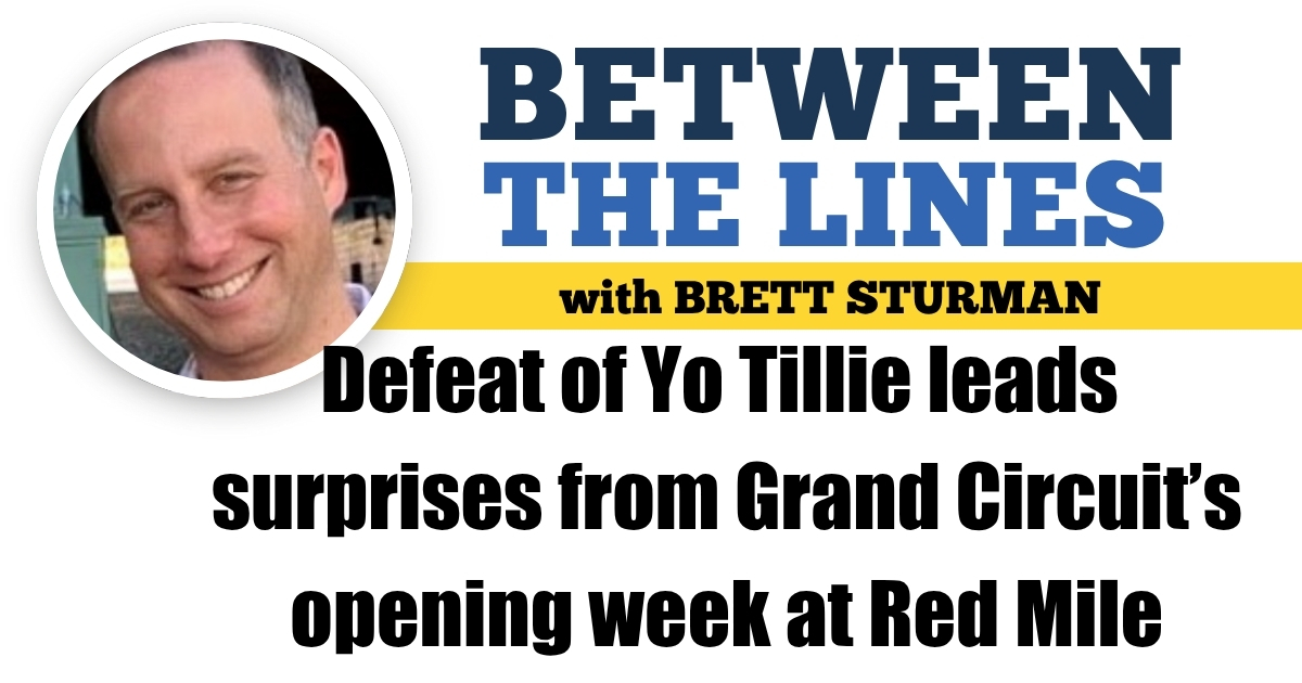 Defeat of Yo Tillie leads surprises from Grand Circuit’s opening week ...