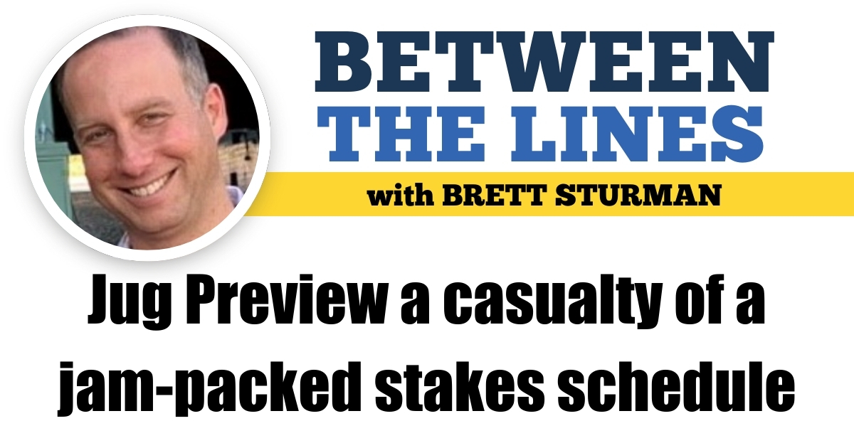 Jug Preview a casualty of a jam-packed stakes schedule - Harness Racing ...