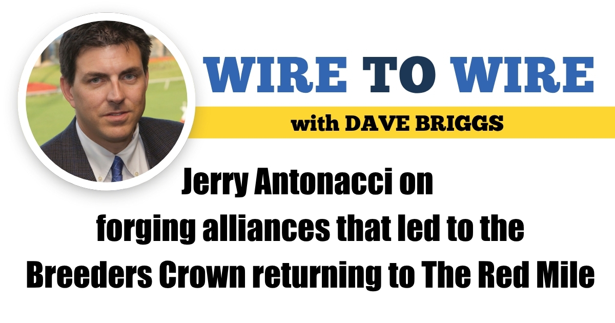 Jerry Antonacci on forging alliances that led to the Breeders Crown ...